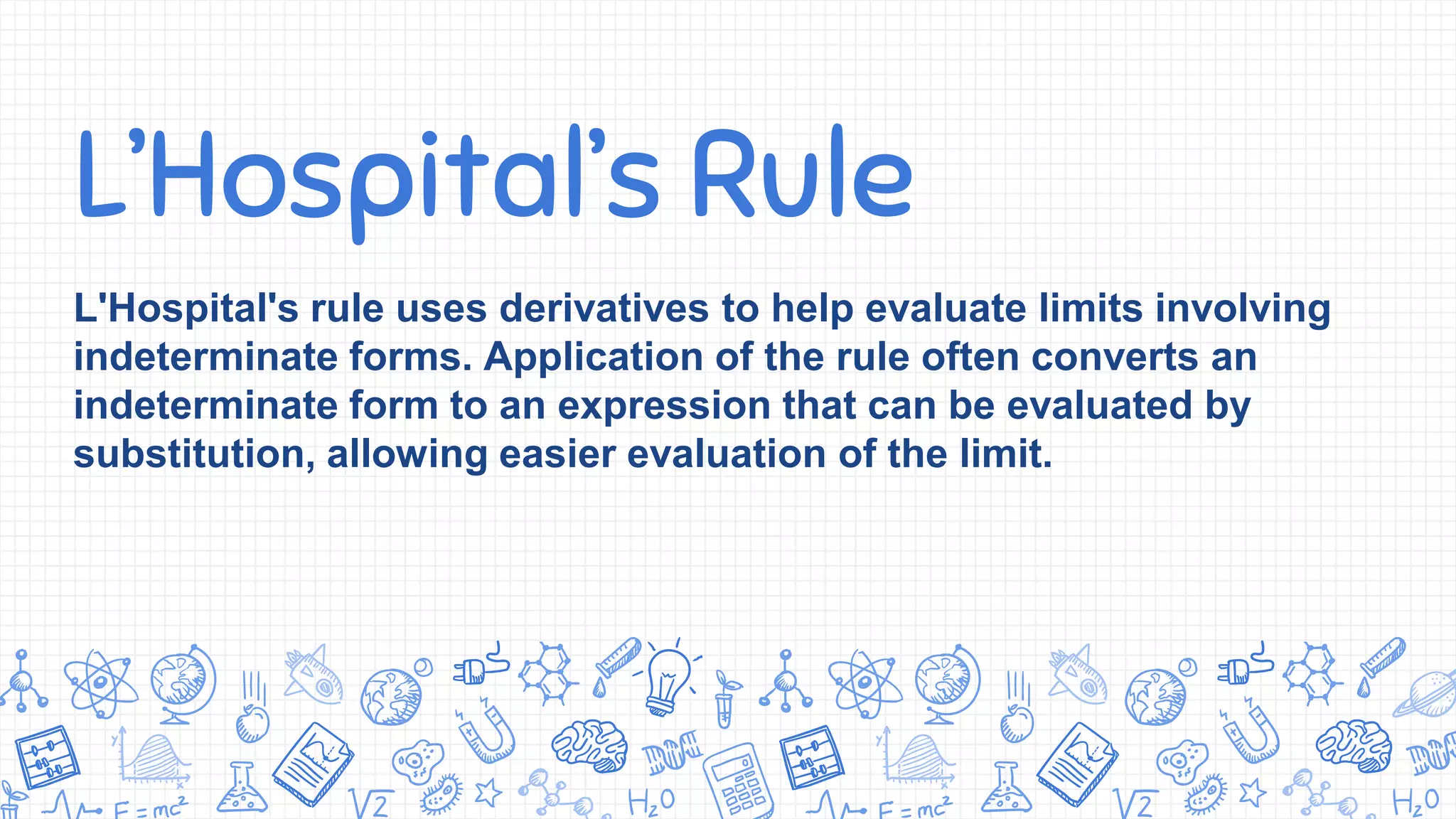 Indeterminate forms and L'Hospital's Rule | PPTX