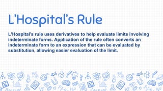 Indeterminate forms and L'Hospital's Rule | PPTX