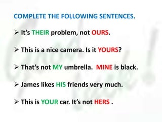 MY, YOUR... vs. MINE, YOURS... | PPTX