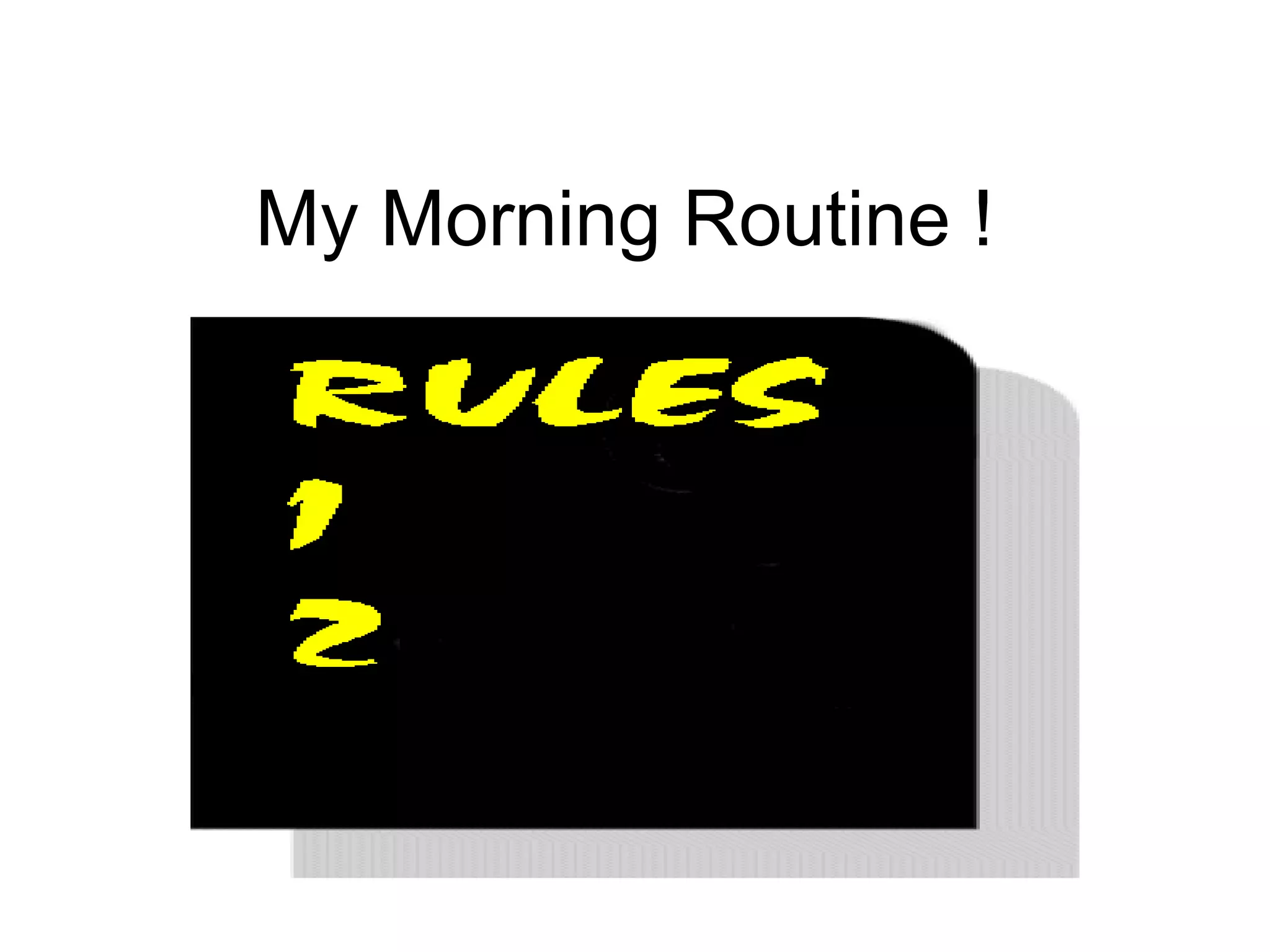 My Morning Routine ! | PPT