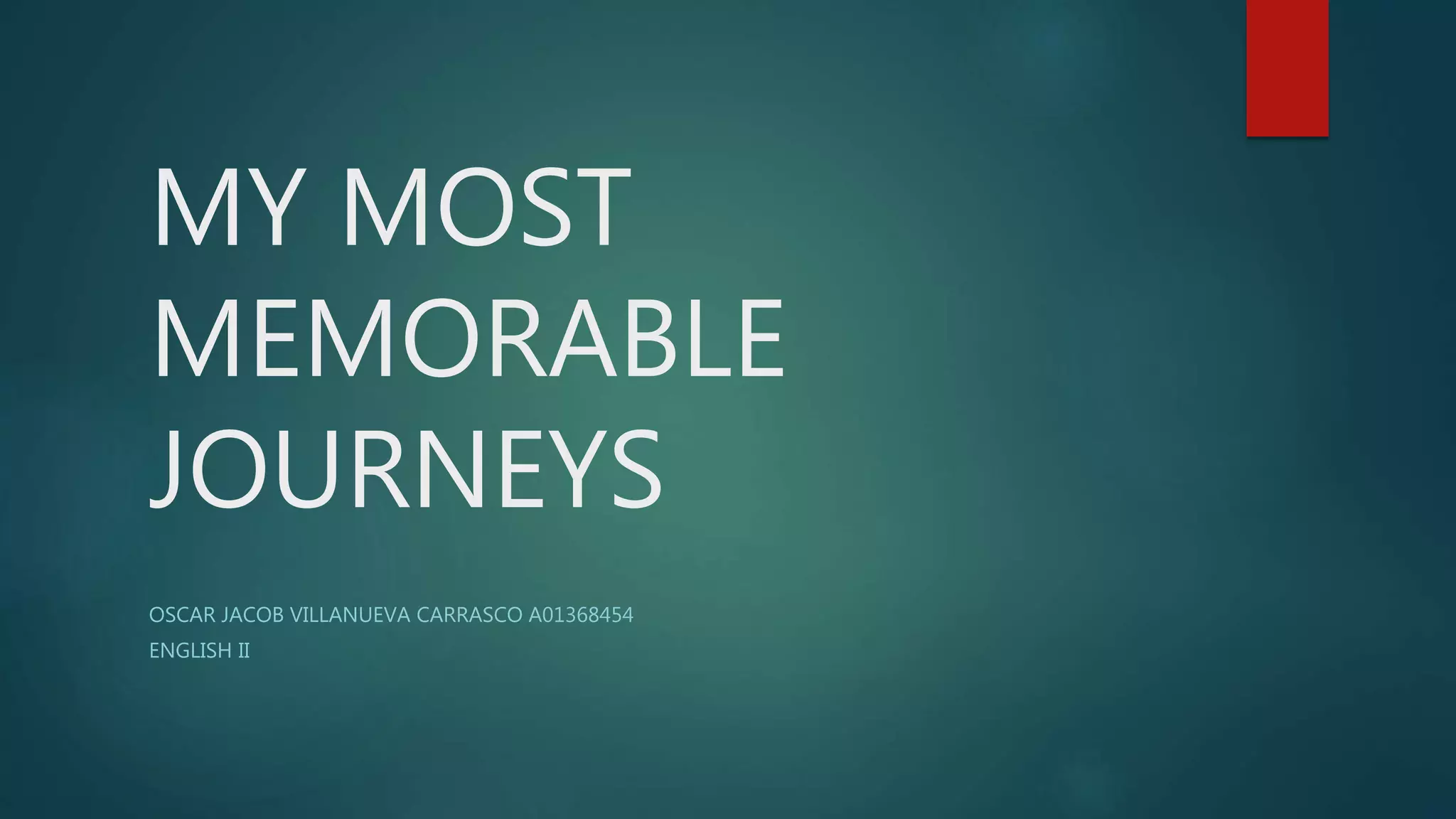 My most memorable journeys | PPTX