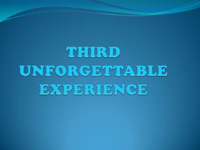 My most unforgetable experience | PPT