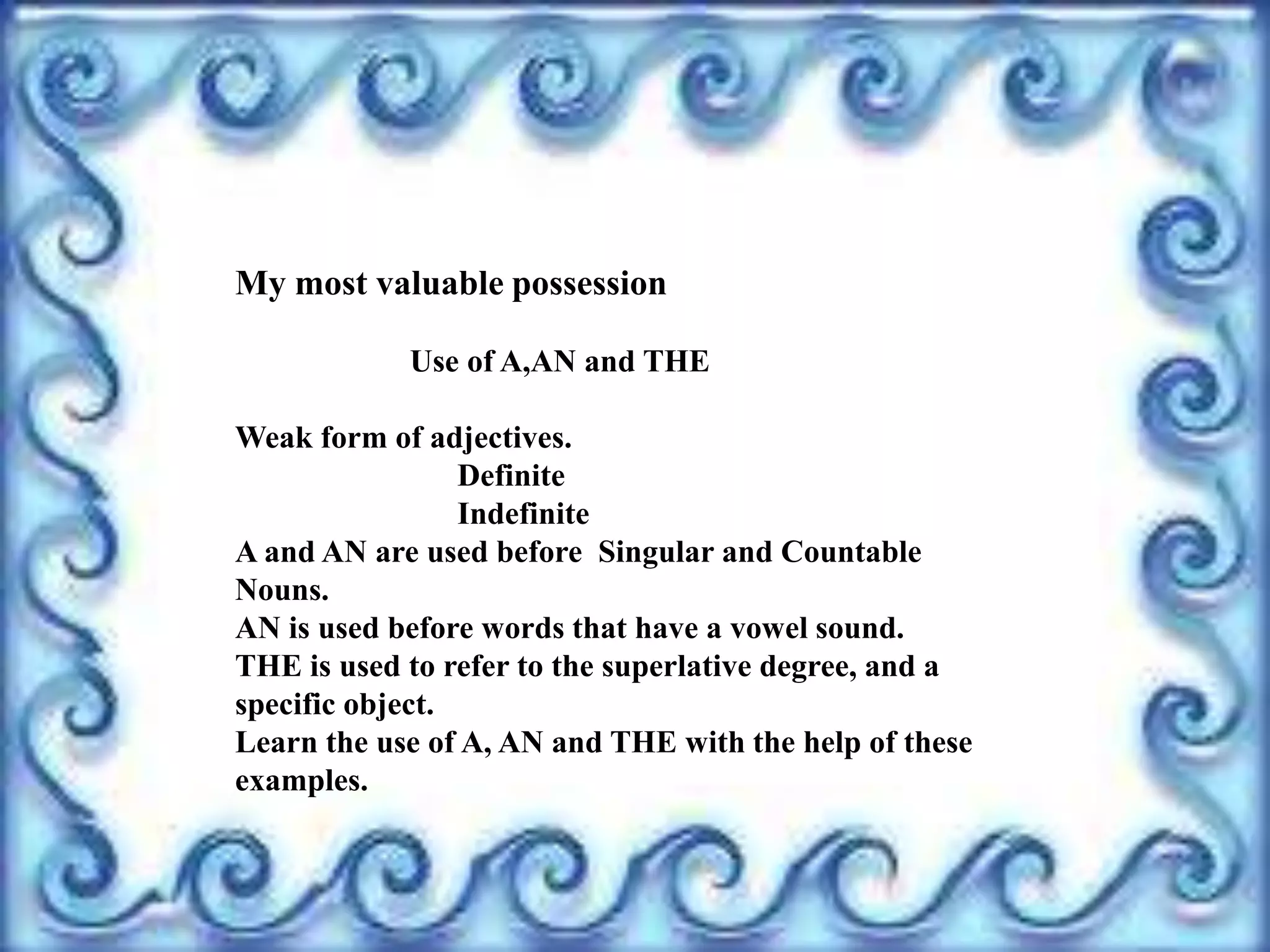 My most valuable possession. | PPTX