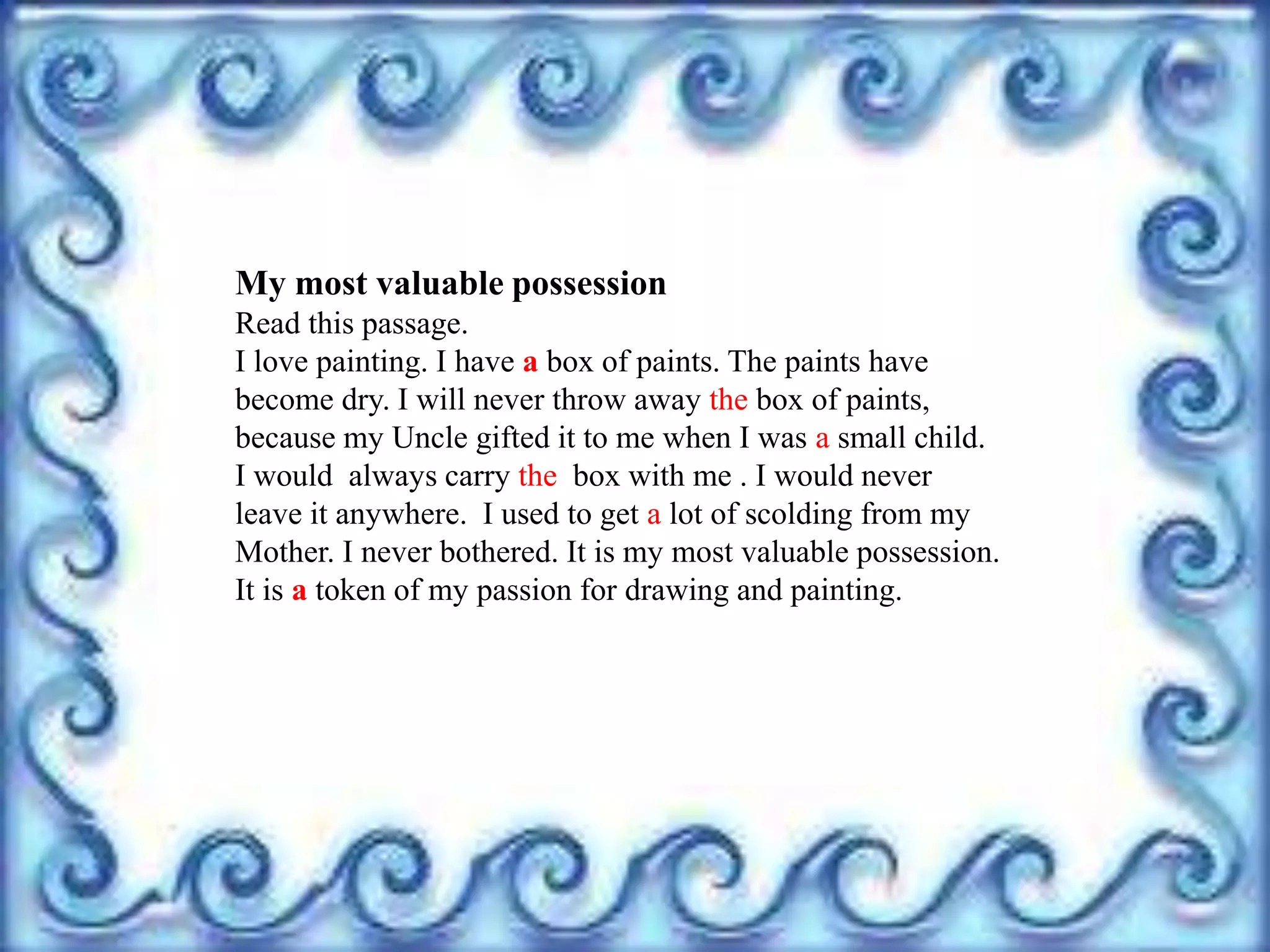 My most valuable possession. | PPTX