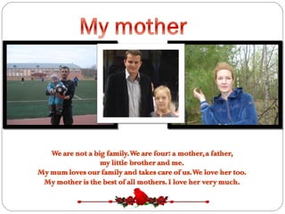 My mother. | PPT