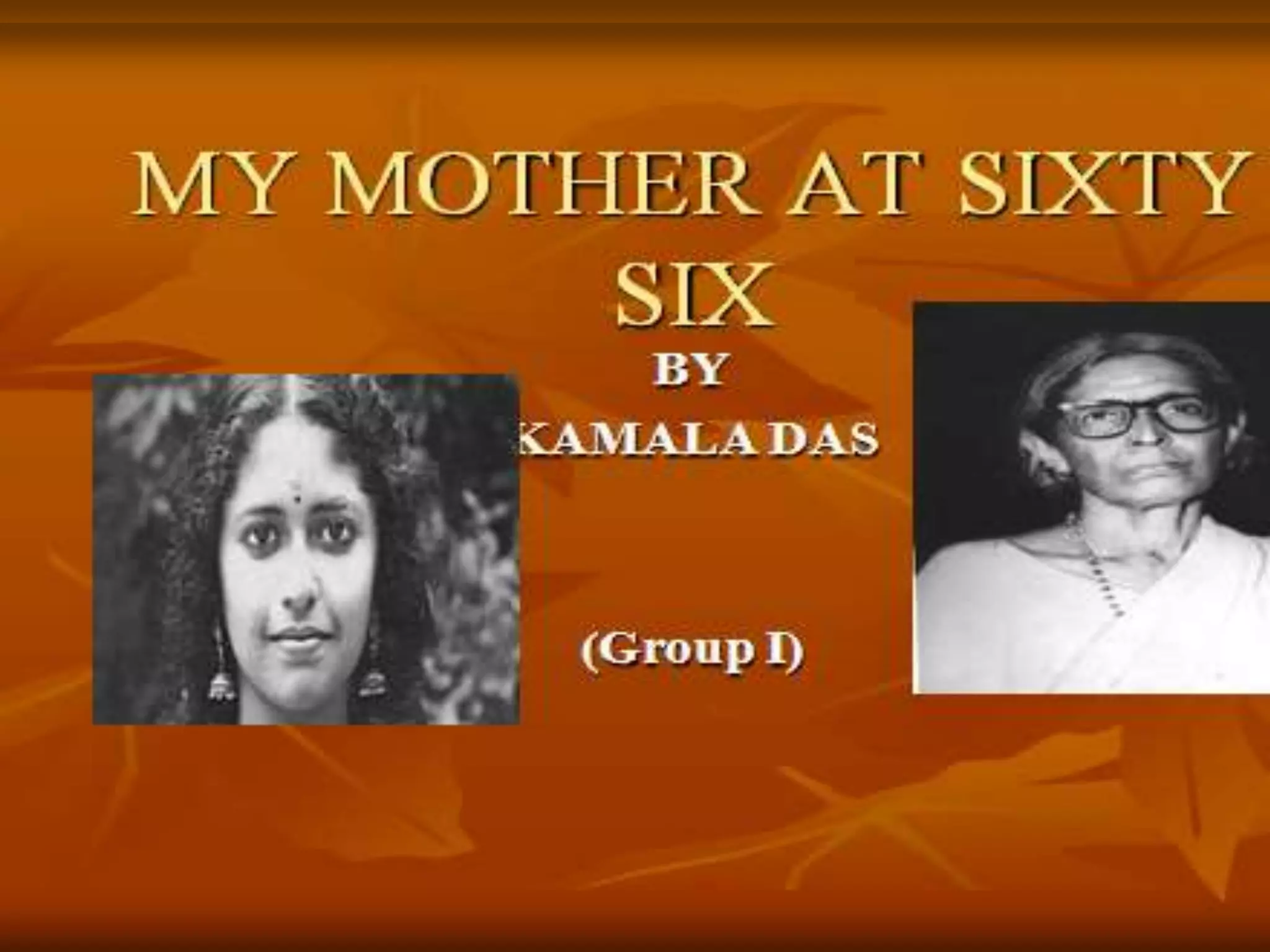 My mother at sixty six | PPTX