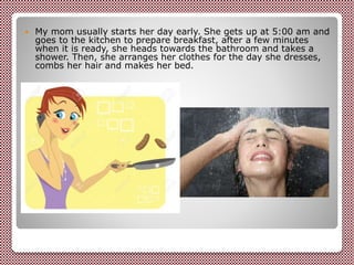 My mother´s daily routine | PPTX