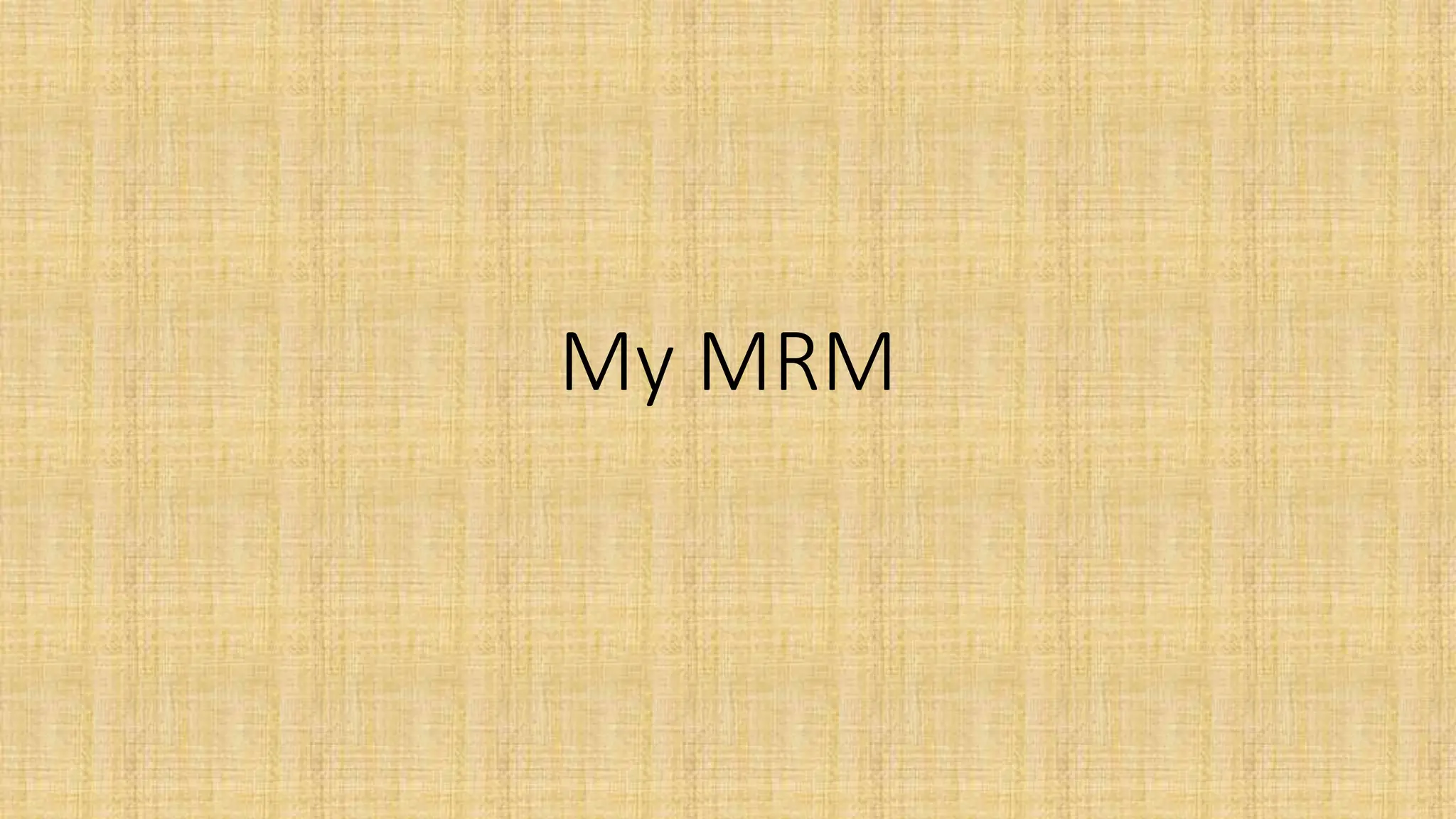My MRM.pptx | Ear, Nose and Throat Conditions | Diseases and Conditions