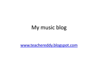 My music blog | PPT