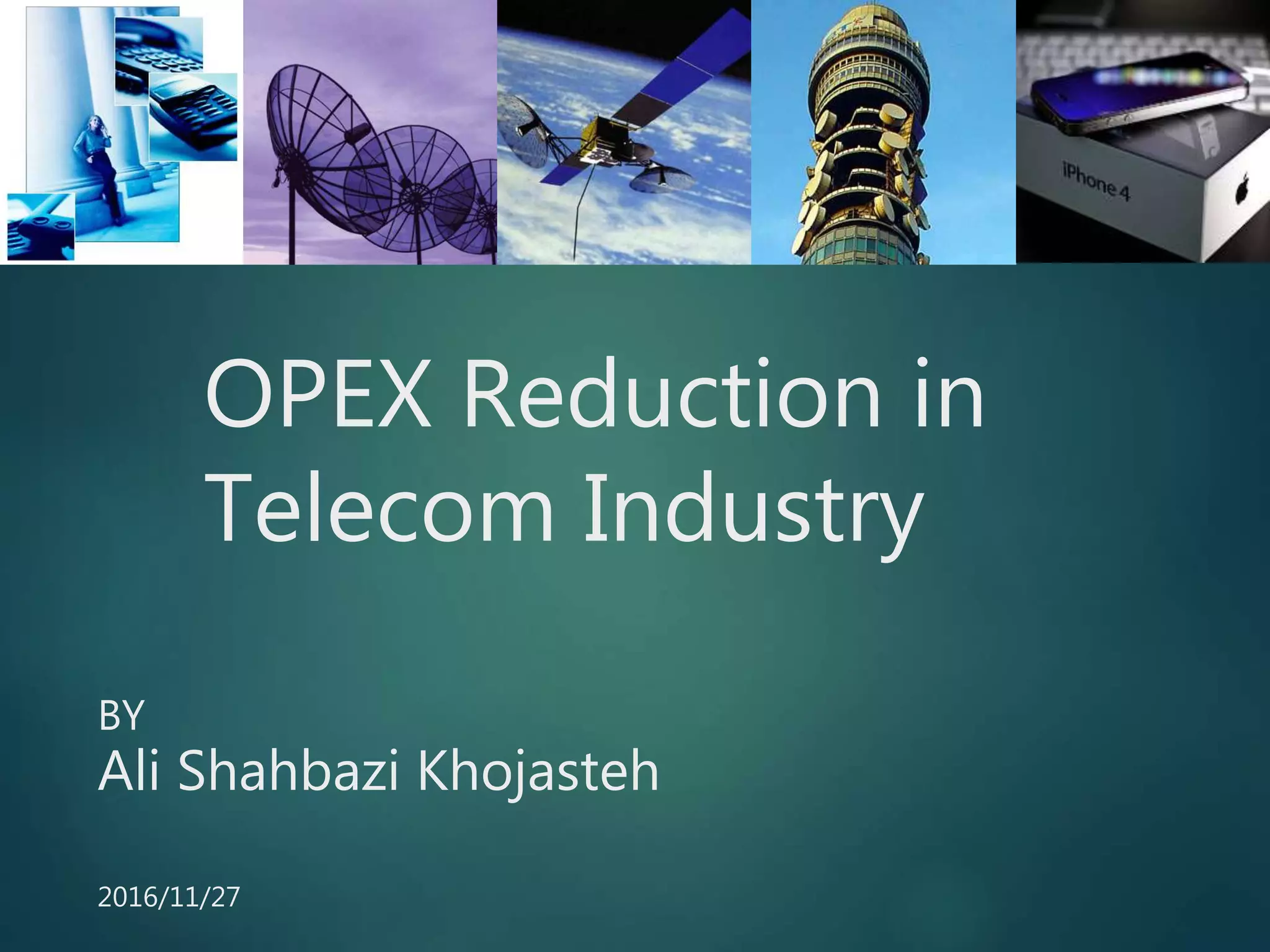 OPEX reduction in telecom industry | PPTX