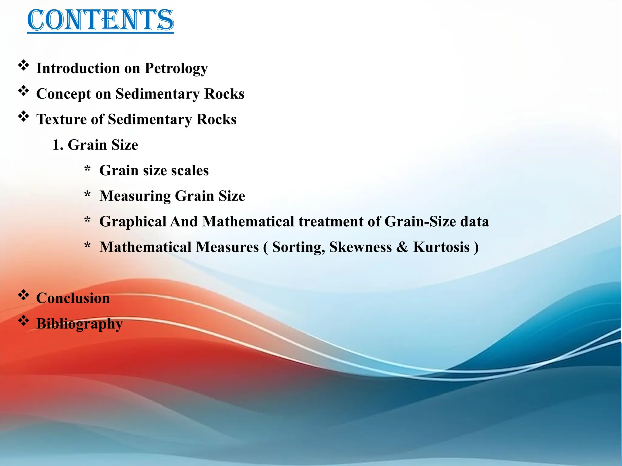 THE SEDIMENTARY TEXTURE [ONLY GRAIN SIZES] | PPTX