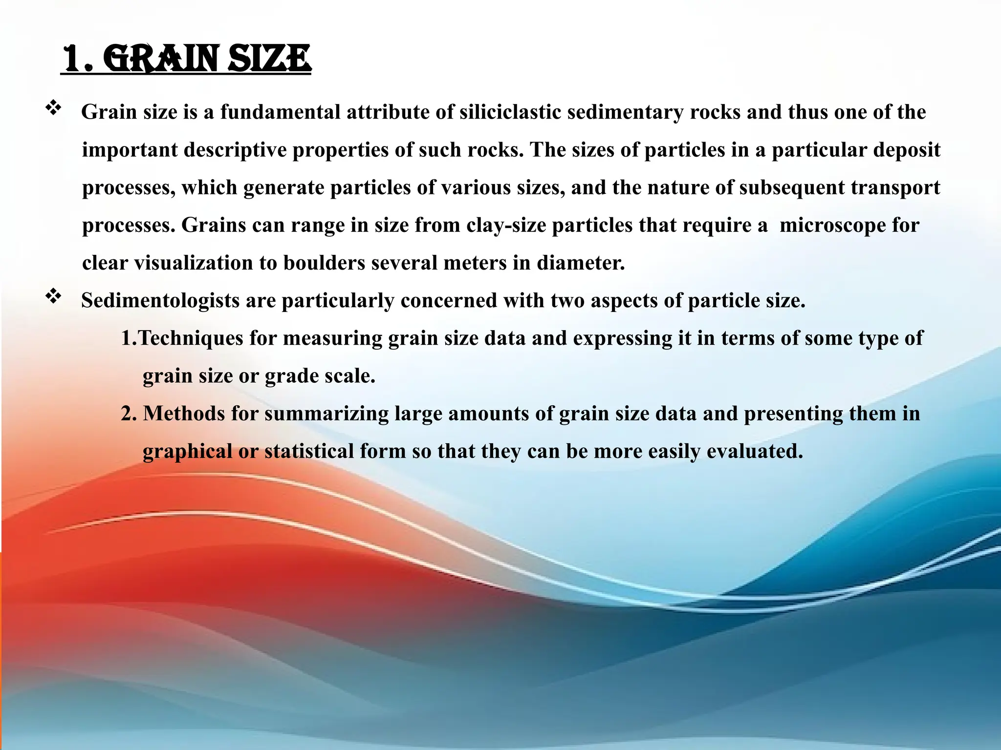 THE SEDIMENTARY TEXTURE [ONLY GRAIN SIZES] | PPTX