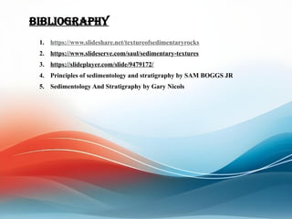 THE SEDIMENTARY TEXTURE [ONLY GRAIN SIZES] | PPTX