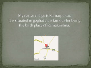 My native village is kamarpukur | PPTX