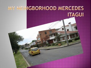 My neighborhood | PPT
