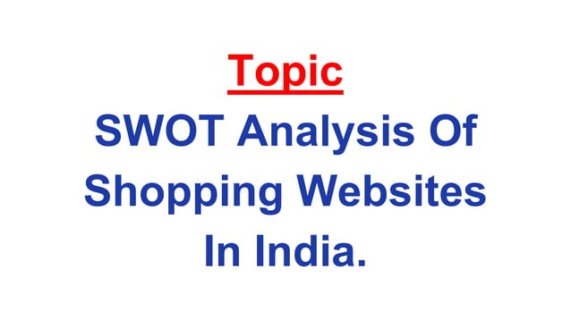 Myntra - SWOT Analysis | PPTX | Business | Business and Finance