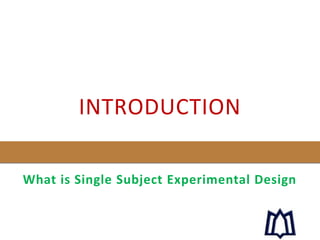 Single subject experimental design | PPTX