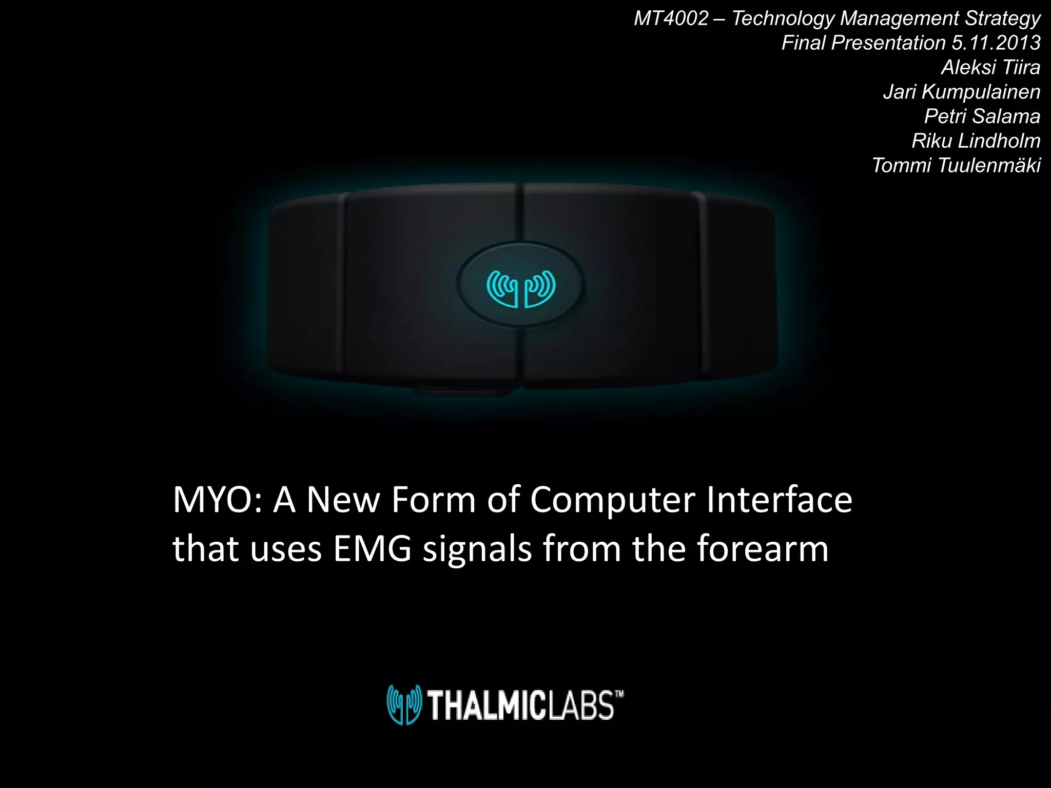 MYO: Computer interface based on EMG signals from forearm, Business Model | PPT
