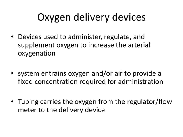 oxygen delivery devices -picu | PPTX