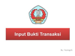MYOB ENTRI BUKTI TRANSAKSI_Yuni_UKK 24.pptx
