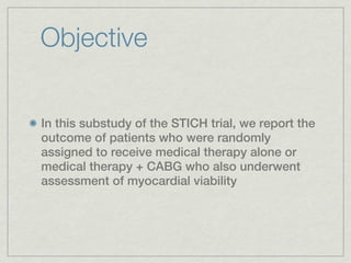 Myocardial Viability - the STICH Trial NEJM May 2011 | KEY