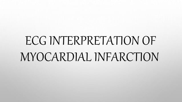 Myocardial infarction: introduction, clinical manifestation ...