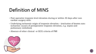 Myocardial injury after non cardiac surgery (MINS.pptx