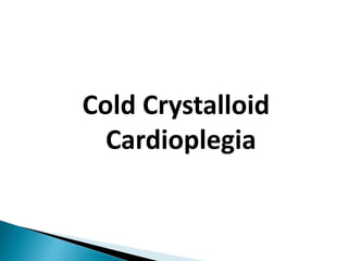 Myocardial protection in cardiac surgery | PPTX