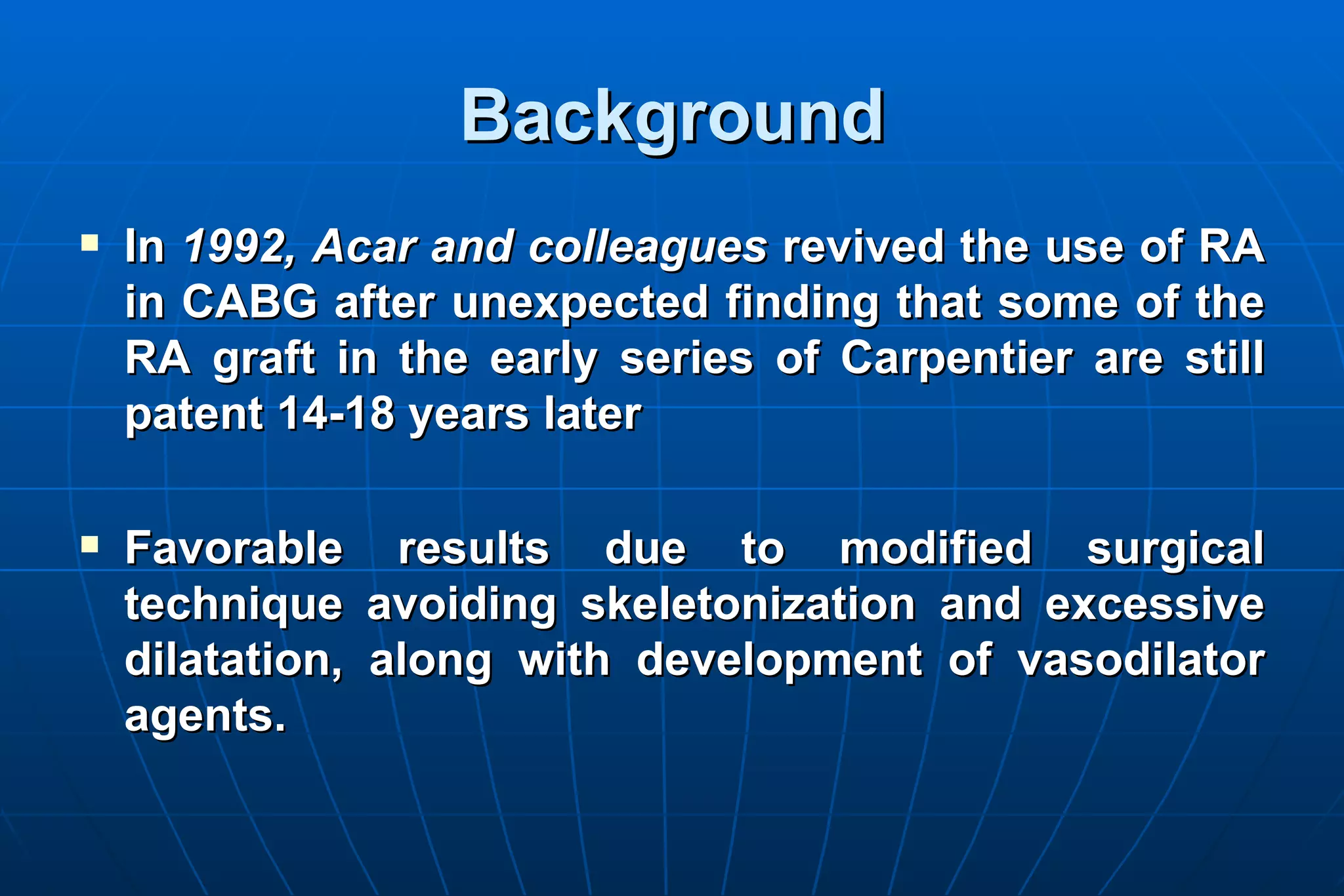 Myocardial revascularisation using radial artery presentation | PPT