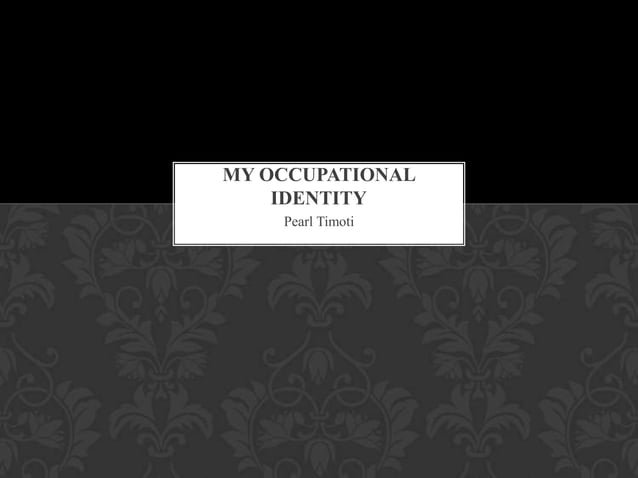 My occupational identity pres | PPT