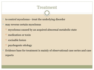 myoclonus.pptx............................. | PPTX