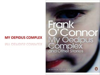 My Oedipus Complex | PPTX