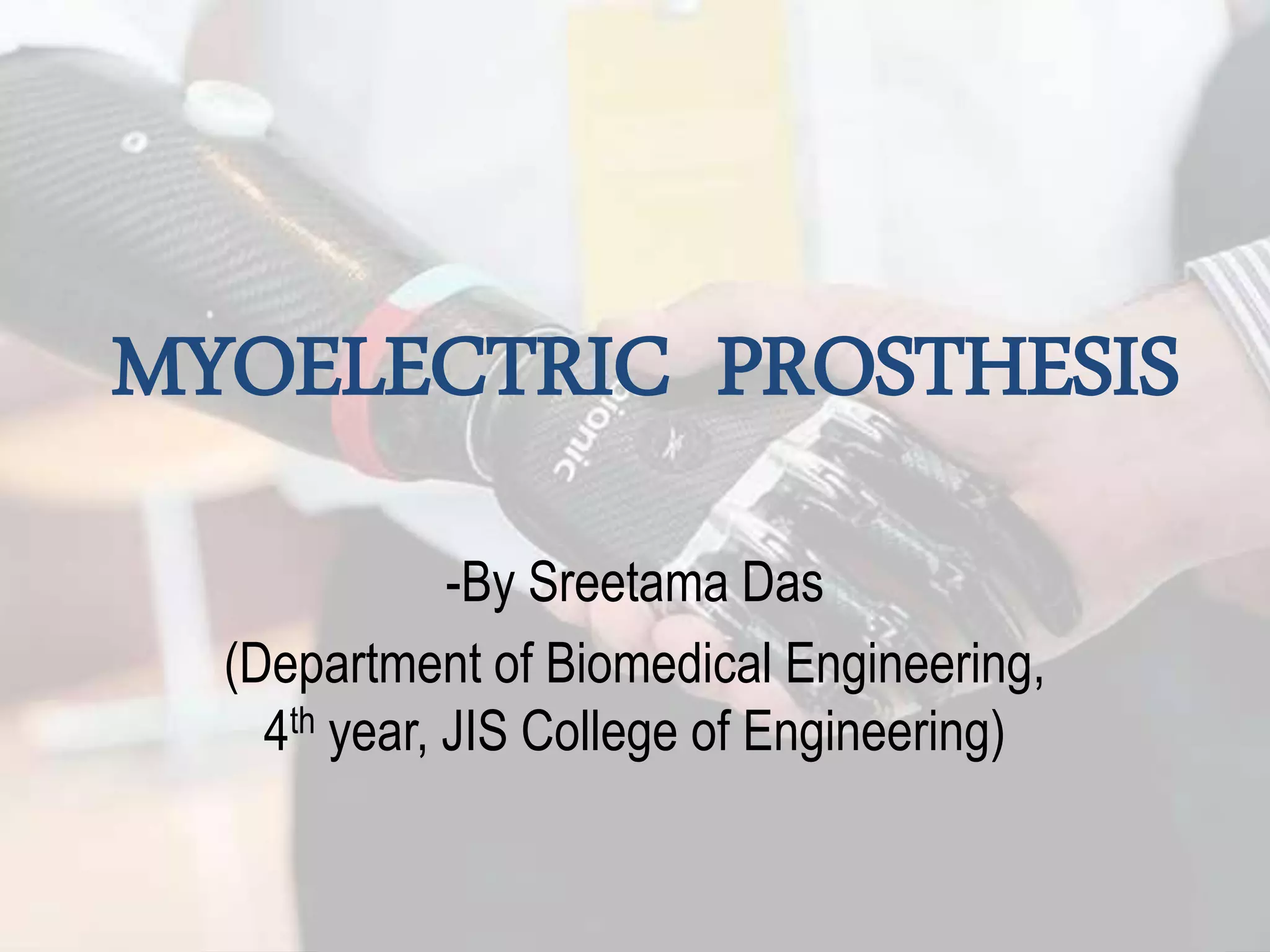 Myoelectric prosthesis | PPTX