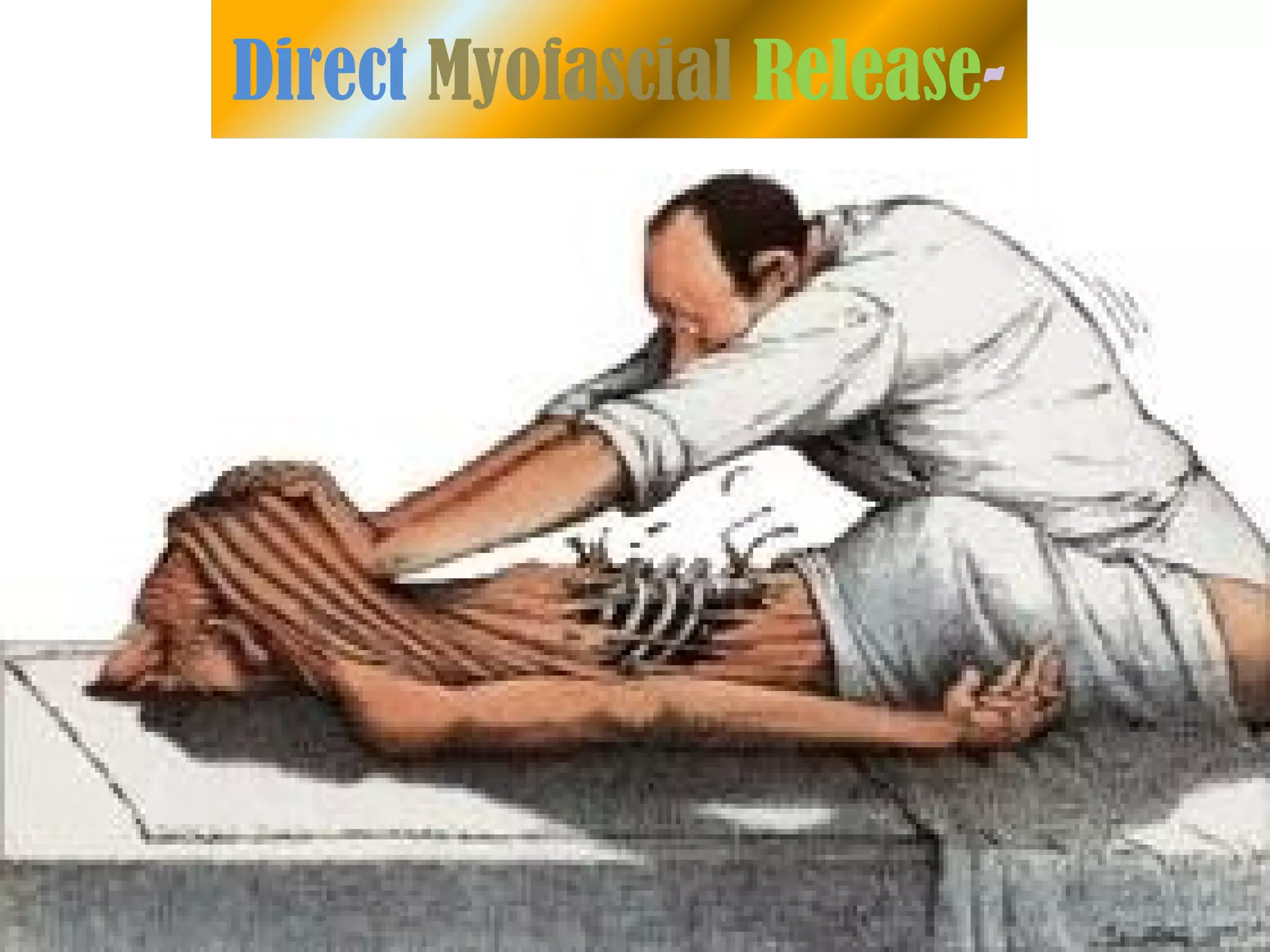 Myofacial Release Therapy(MFR). | PPT