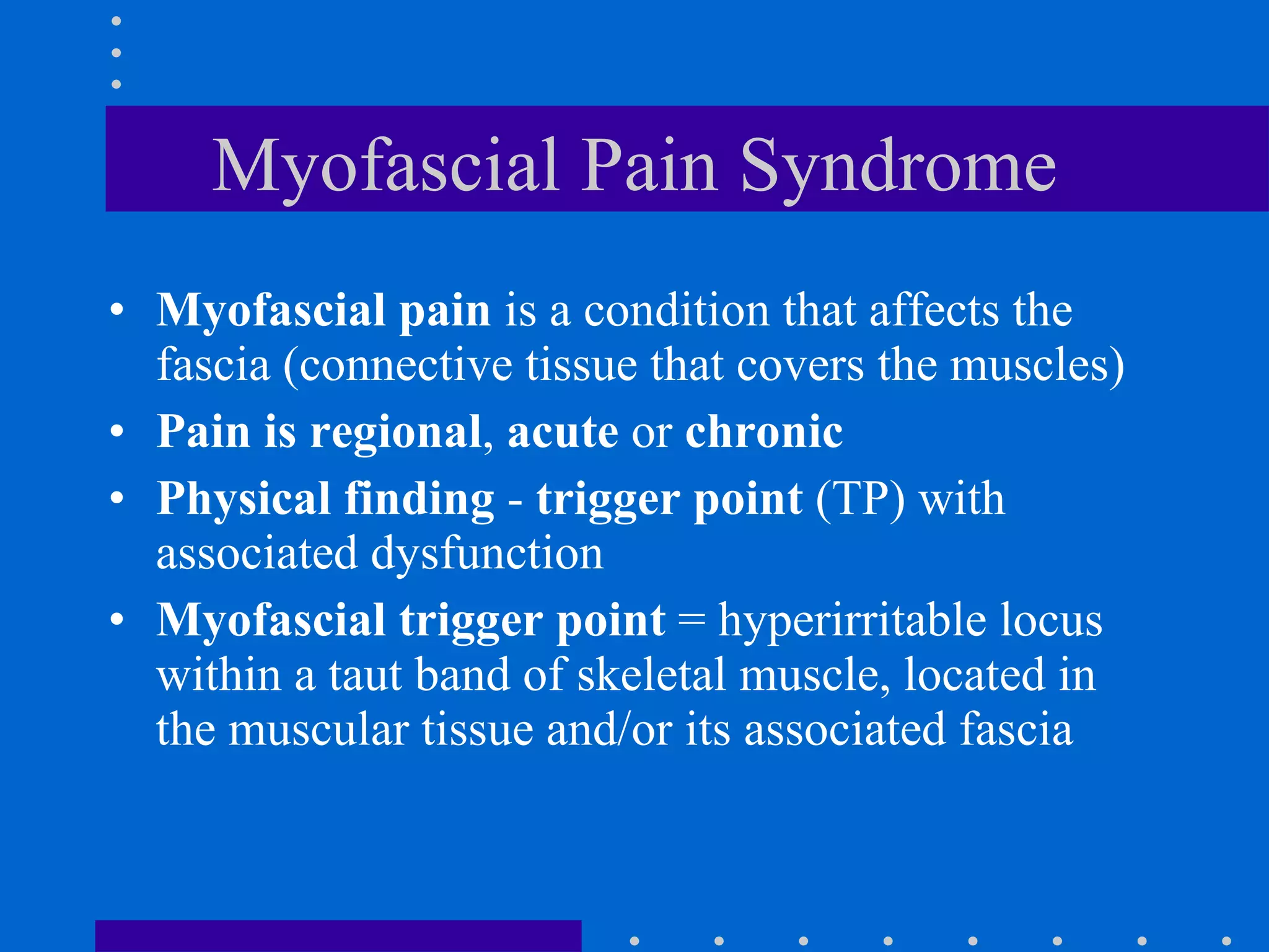 Myofascial Pain Syndrome | PPT | Physical Therapy | Wellness