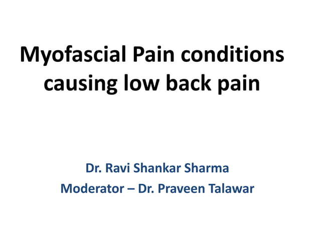 Myofascial pain conditions causing low back pain | PPTX