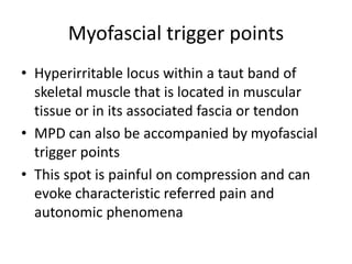 Myofascial pain dysfunction (mpd) | PPTX | Dental Health | Diseases and ...
