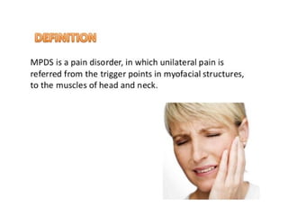Myofcial Pain Dysfunction Syndrome.pptx . | PPTX