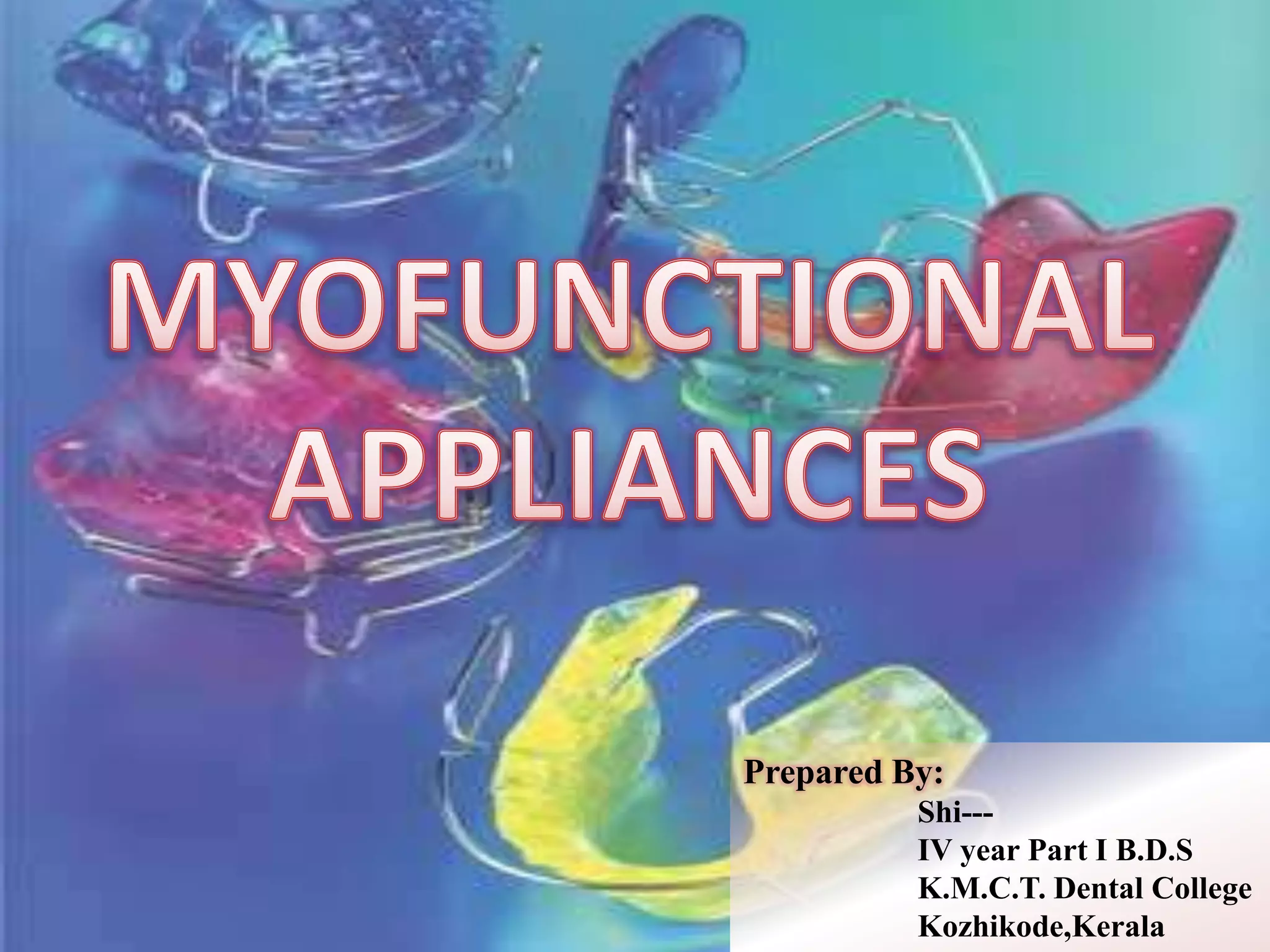 Myofunctional Appliances | PPTX