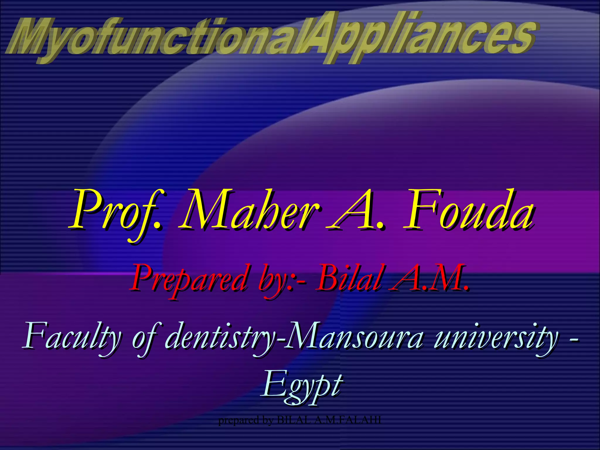 Myofunctional appliances in orthodontic | PPT