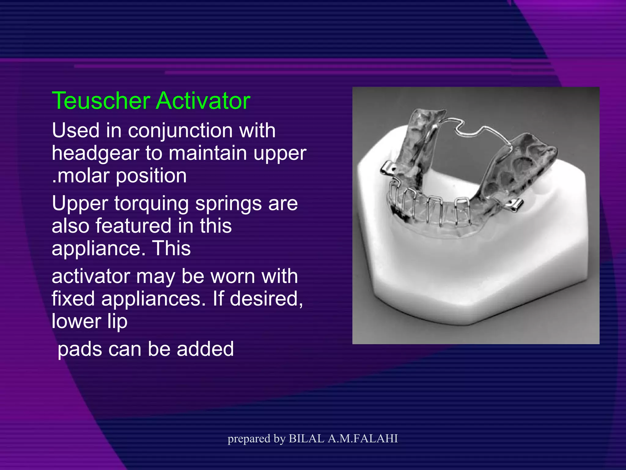 Myofunctional appliances in orthodontic | PPT