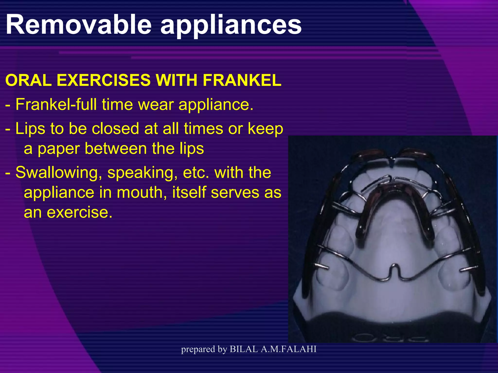 Myofunctional appliances in orthodontic | PPT
