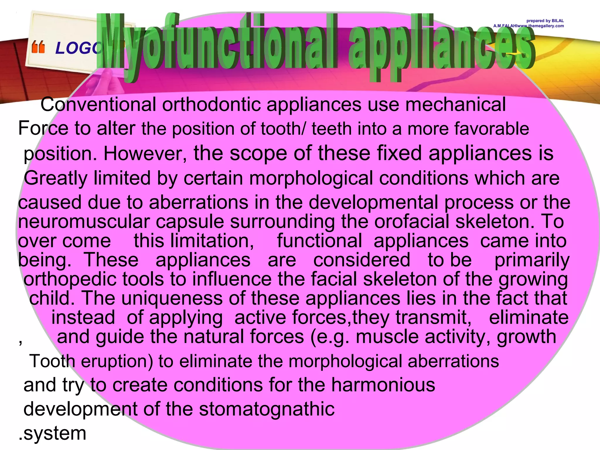 Myofunctional appliances in orthodontic | PPT