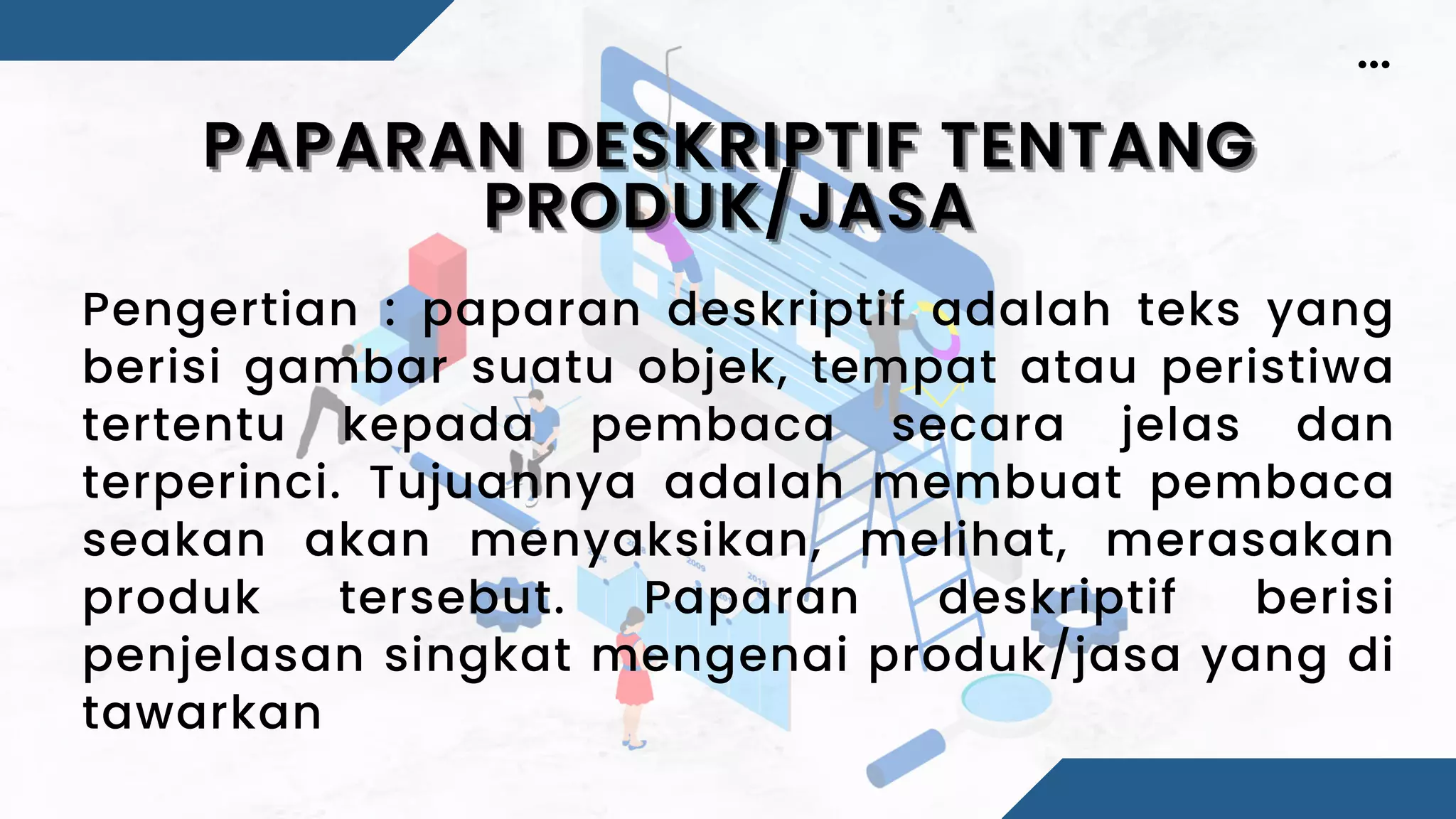 PENYUSUNAN PAPARAN DESKRIPTIF, NARATIF, ARGUMENTATIF DAN PERSUASIF ...
