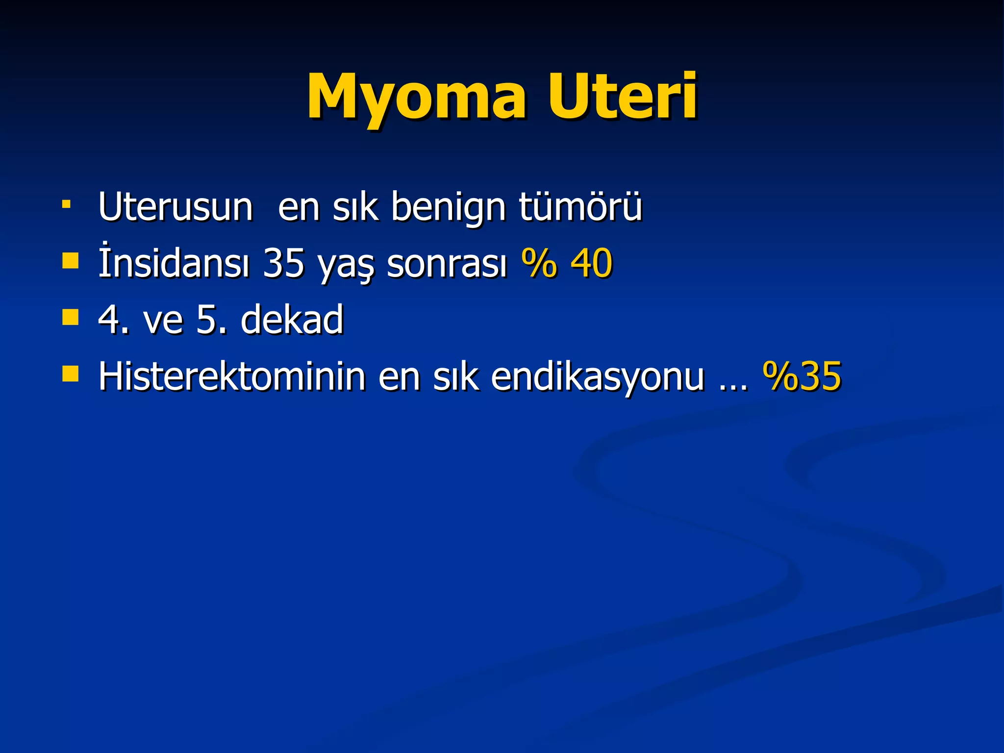 Myoma Uteri Tanı ve Tedavisi - www.jinekolojivegebelik.com