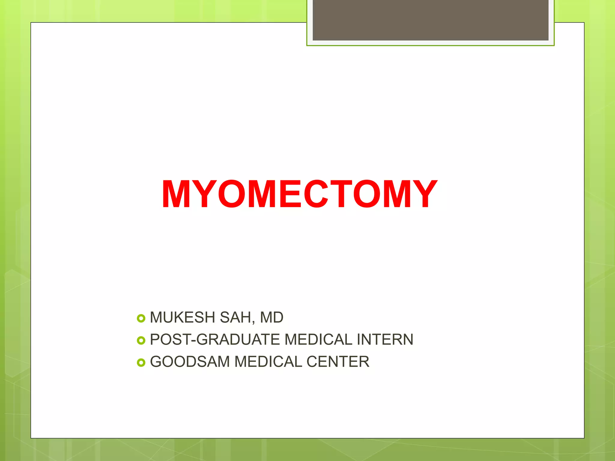 Myomectomy,adenomyosis , pelvic endometriosis case presentation | PPTX
