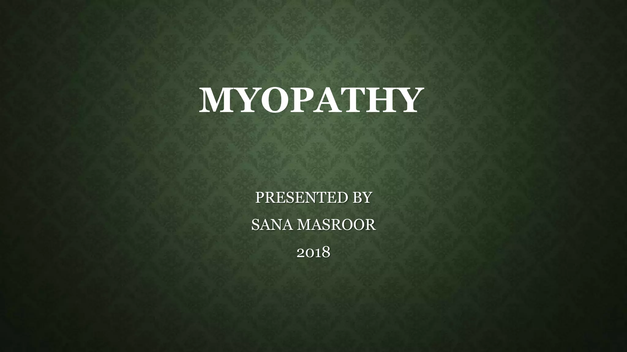 Myopathies | PPTX