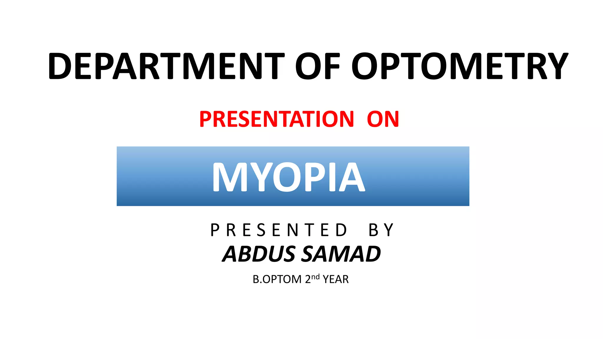 Myopia refractive error of eye | PPTX