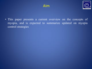 Myopia classification ,prevalence , pathological myopia & its control ...
