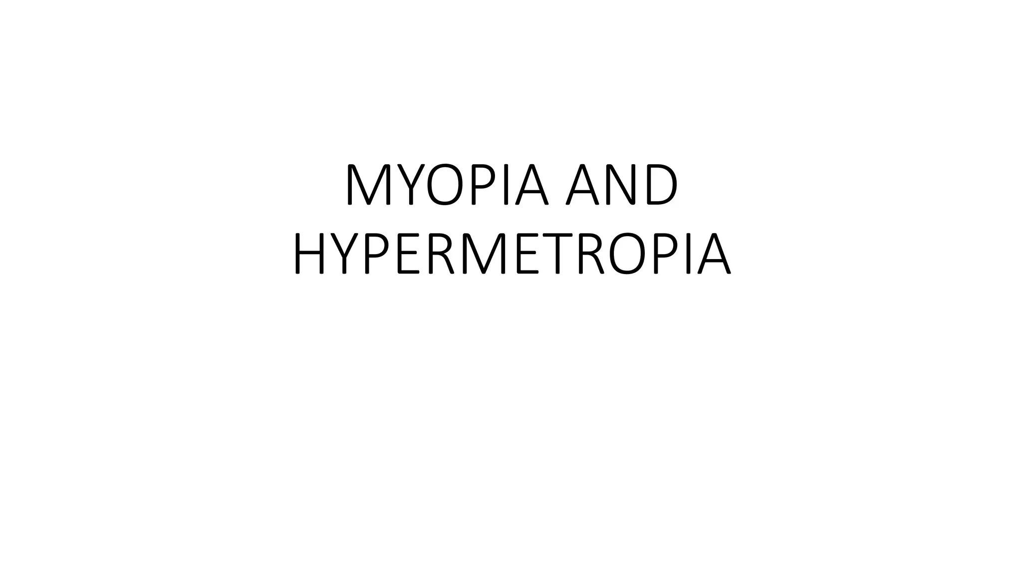 myopia & hypermetropia.pptx